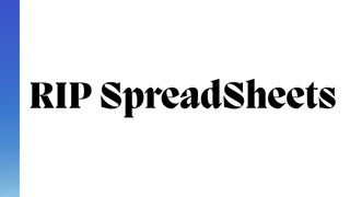 RIP Spreadsheets 2026